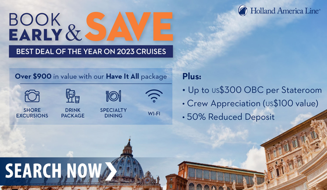 Book Early & Save on Holland America Voyages - Free Beverages, Dining ...
